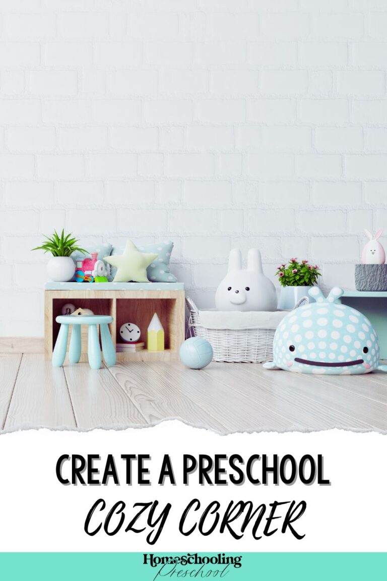 Create a Preschool Cozy Corner - Homeschooling Preschool