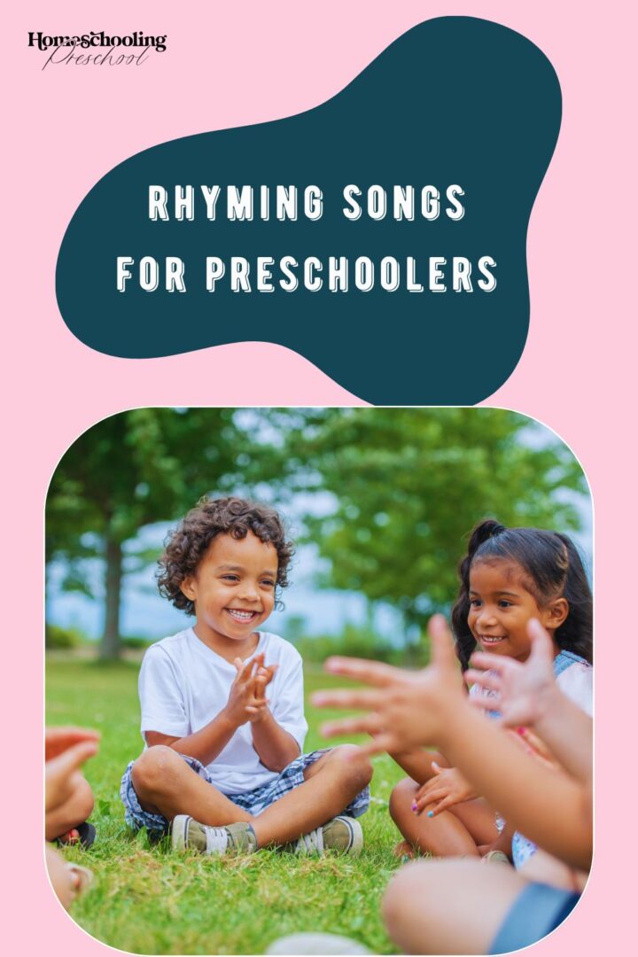 Rhyming Songs for Preschoolers - Homeschooling Preschool