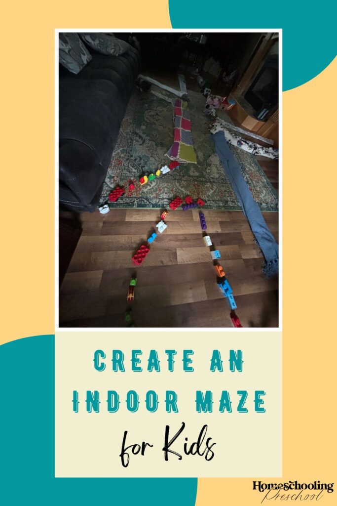 Create an Indoor Maze for Kids - Homeschooling Preschool