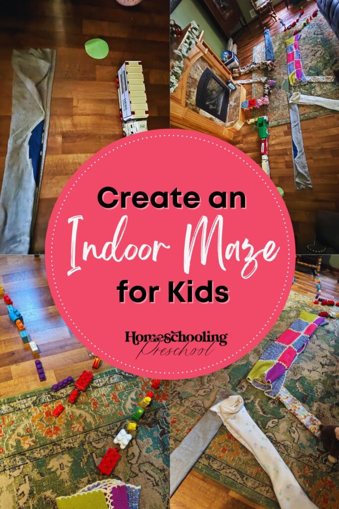 Create an Indoor Maze for Kids - Homeschooling Preschool