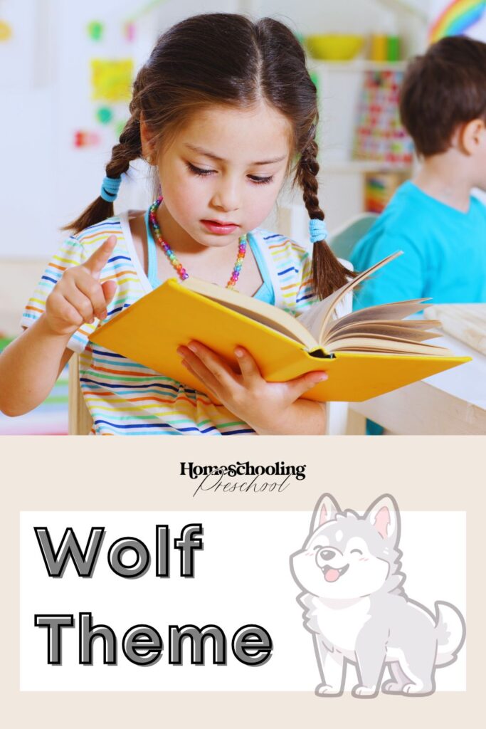 Wolf Theme - Homeschooling Preschool