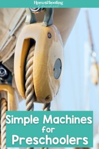 Simple Machines Theme - Homeschooling Preschool