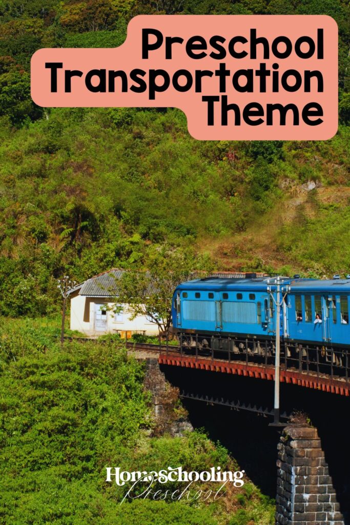 Transportation Theme for Preschoolers - Homeschooling Preschool