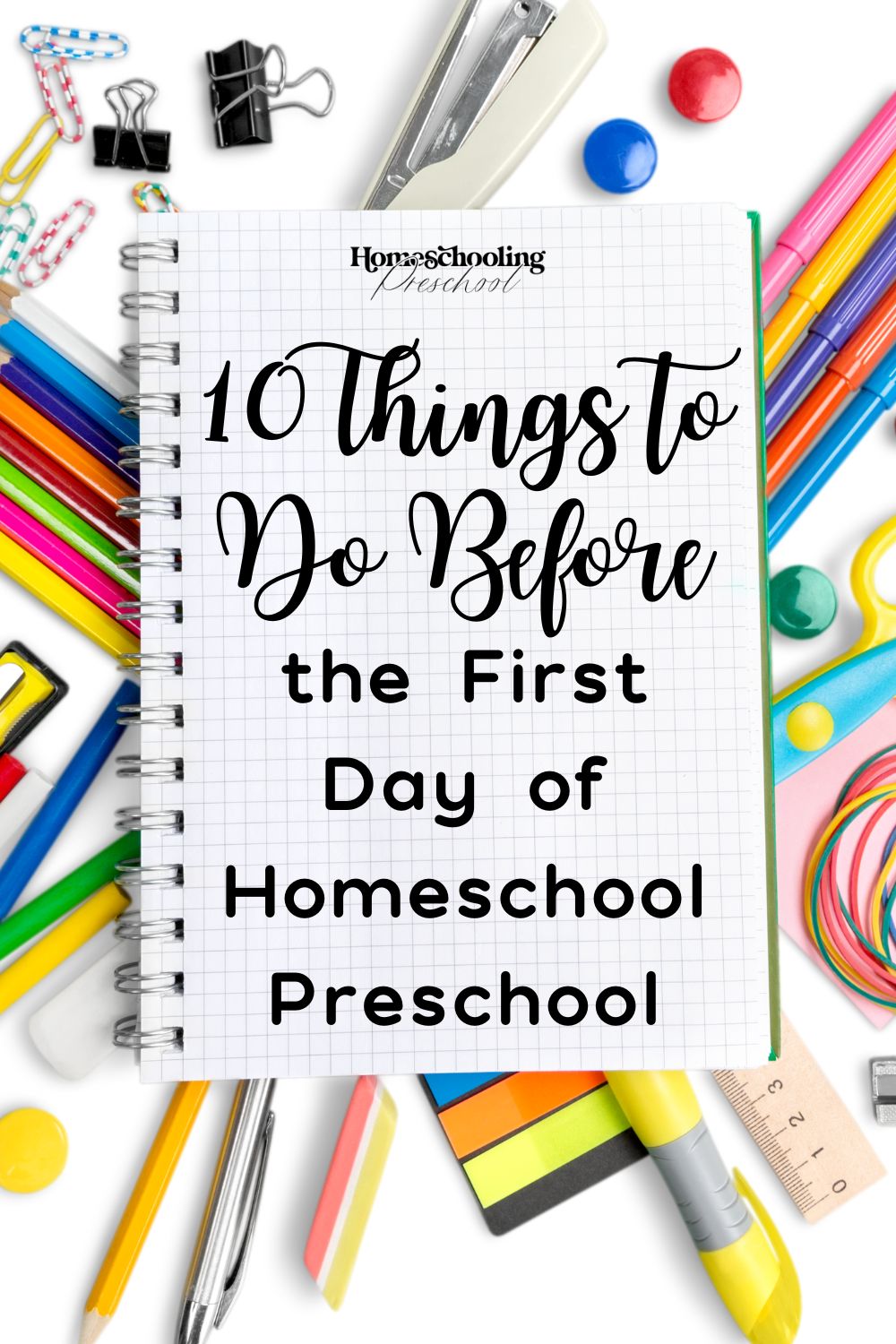 10 Things to Do Before the First Day of Homeschool Preschool ...
